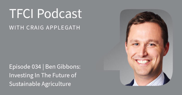 TFCI Podcast Episode 034 | Ben Gibbons: Investing In The Future of ...
